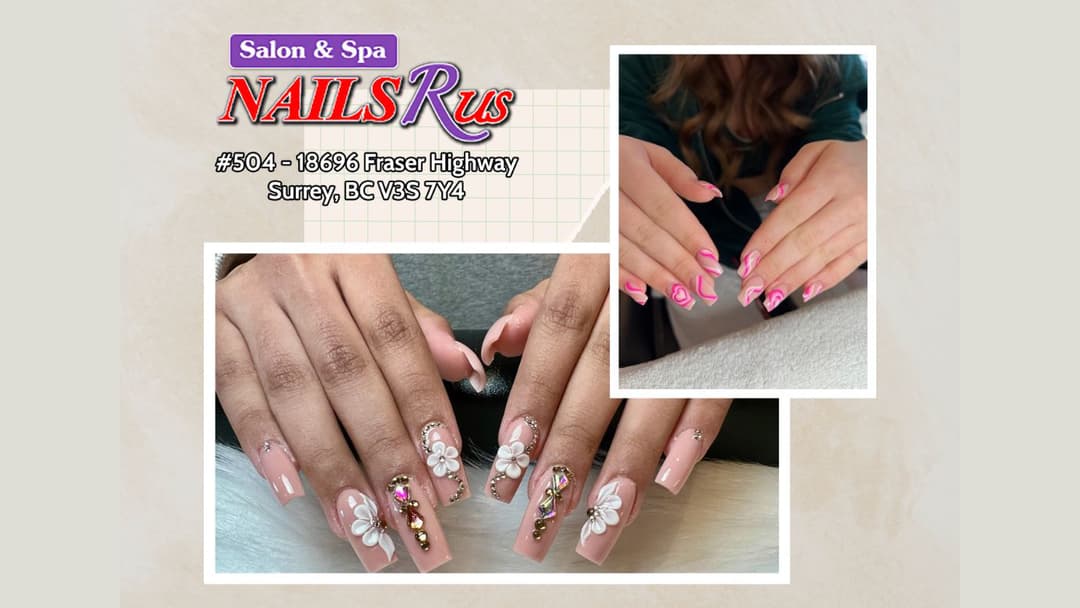 Nails R Us - 18696 Fraser Hwy #504, Surrey, BC V3S 7Y4